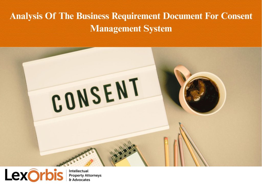 Analysis Of The Business Requirement Document For Consent Management ...